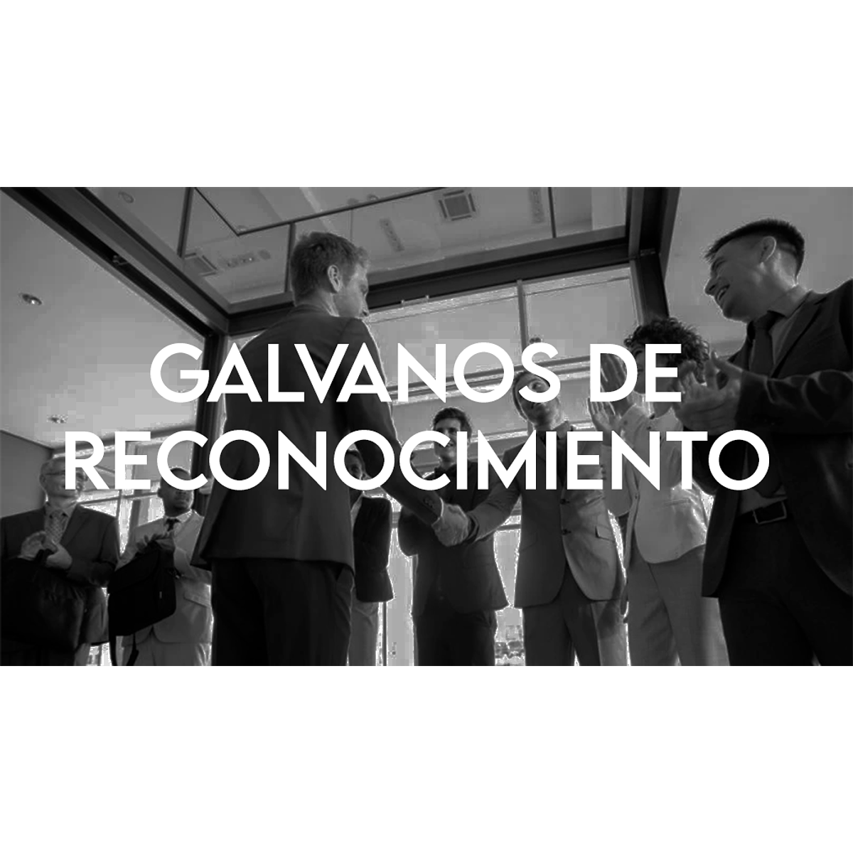Galvanos de Reconocimiento