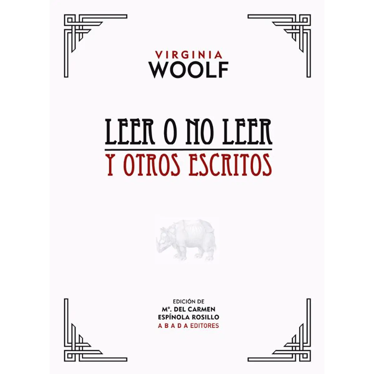 Leer O No Leer Y Otros Escritos De Virginia Woolf