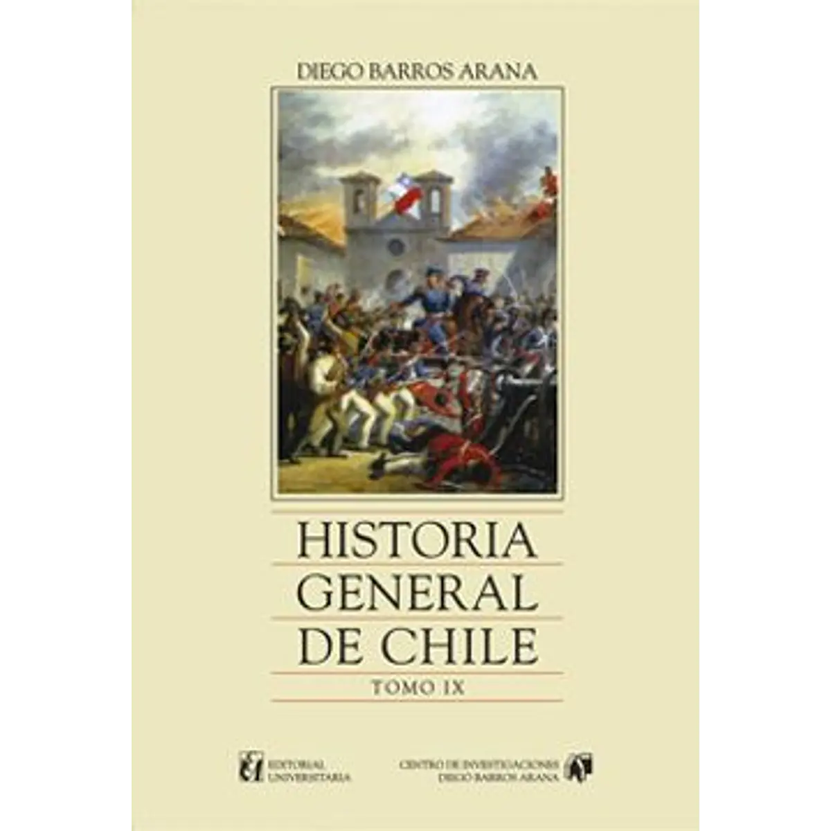 Historia General De Chile Tomo Ix