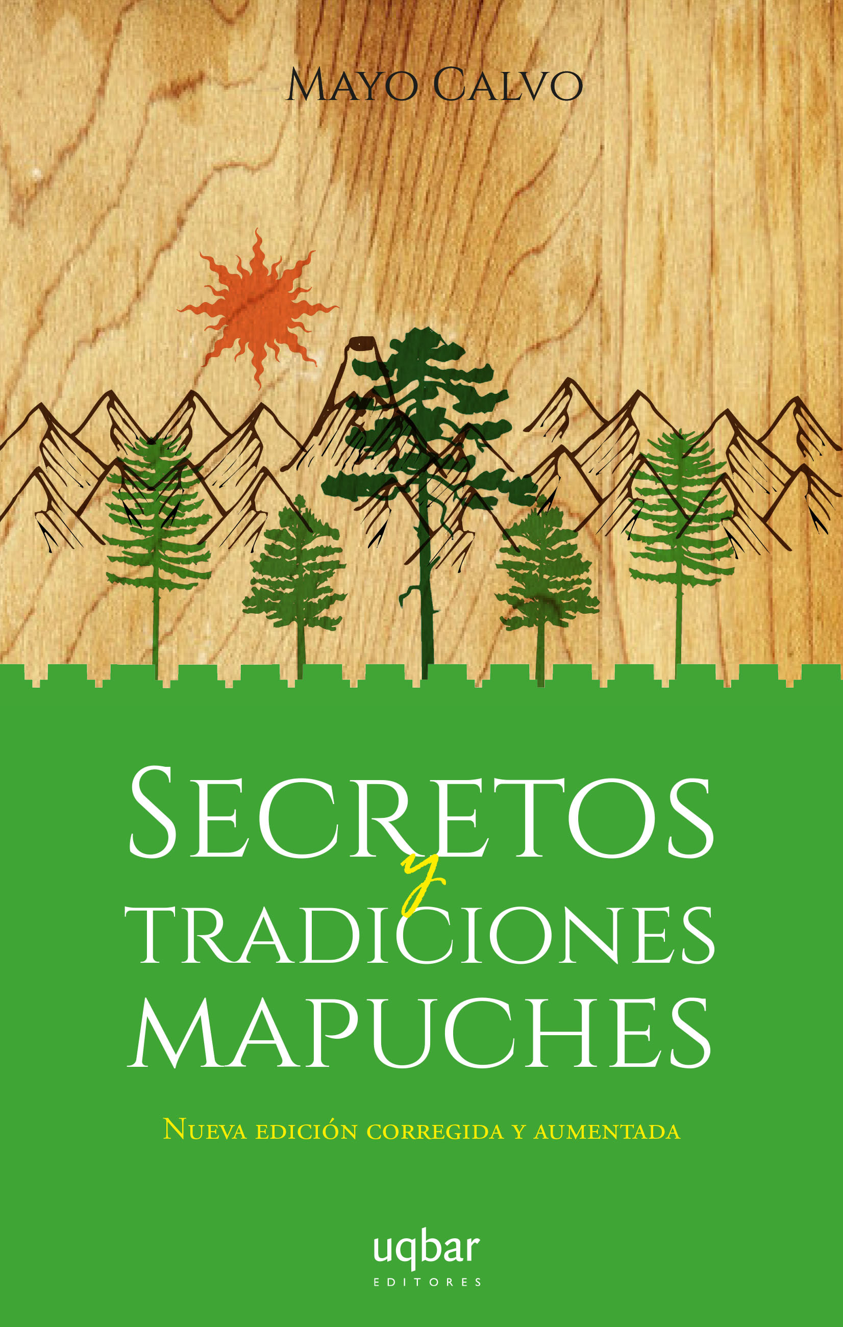 Secretos y tradiciones mapuches