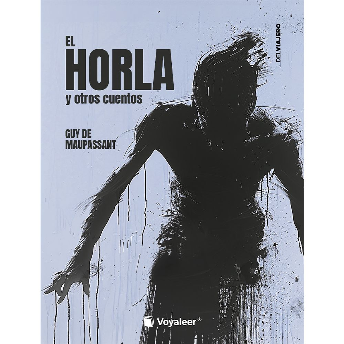 El Horla y Otros Cuentos